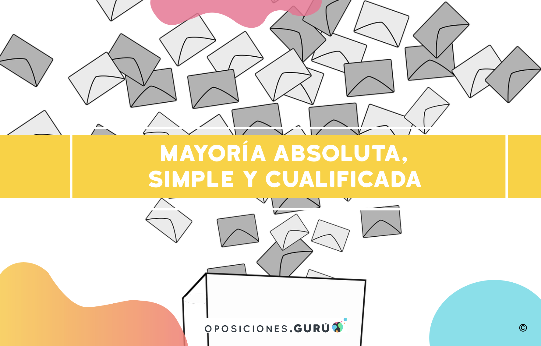 Tipos de Mayorías | Absoluta, Simple y Cualificada